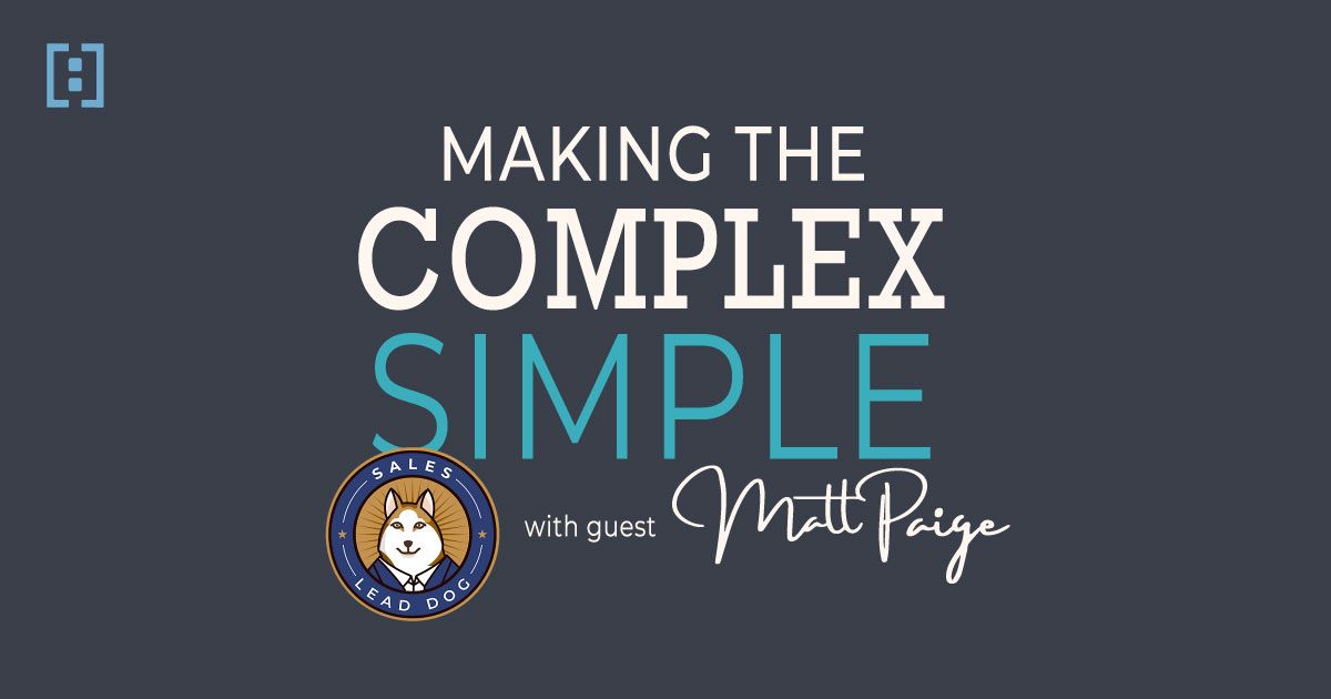 Making the Complex Simple with Matt Paige | HatchWorks AI