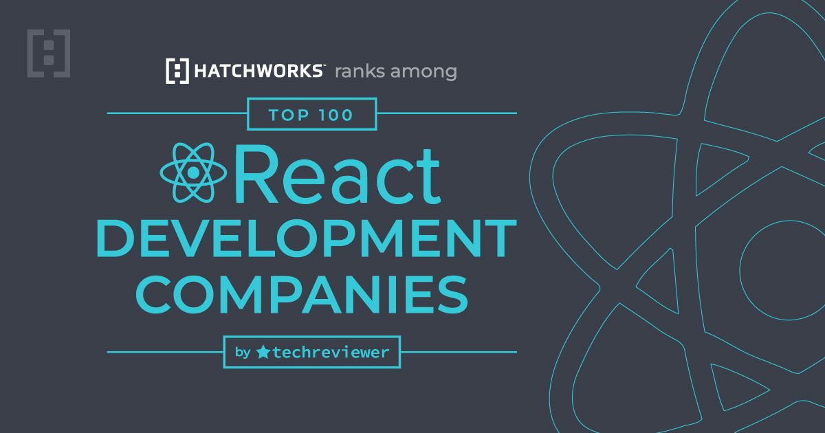 HatchWorks Ranks Among Top 100+ React.js Development Companies ... HatchWorks Ranks Among Top 100+ React.js Development Companies ...
