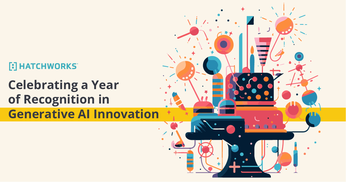 Celebrating a Year of Recognition in Generative AI Innovation | HatchWorks AI