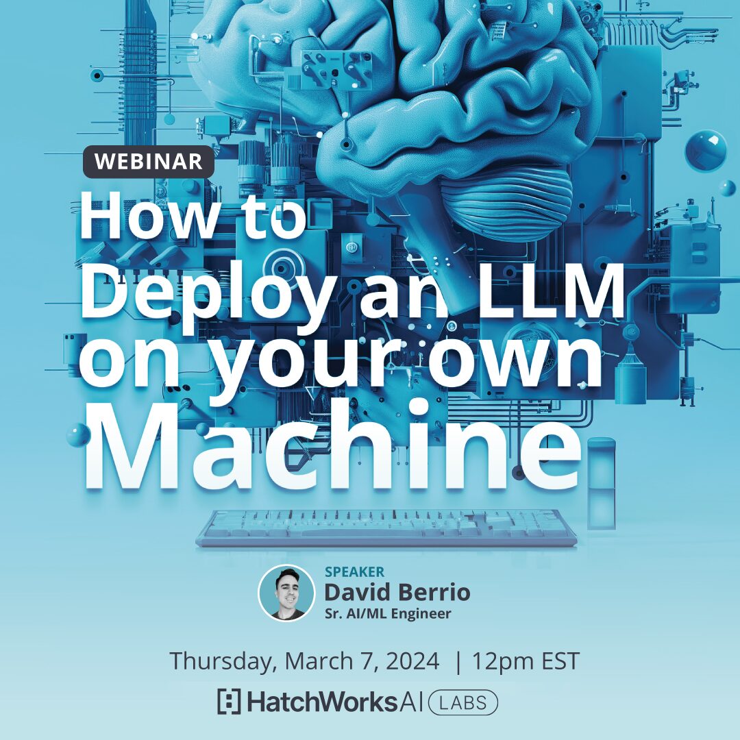 How to Deploy an LLM on Your Own Machine | HatchWorks AI