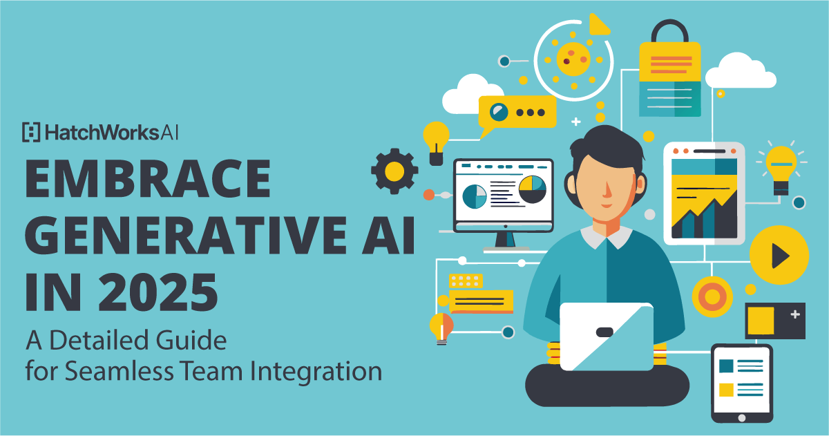 Embrace Generative AI in 2025: A Detailed Guide for Seamless Team ...