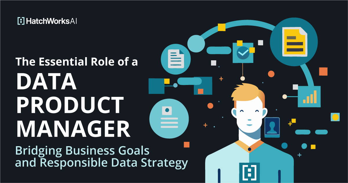 The Essential Role of a Data Product Manager: Bridging Business Goals ...