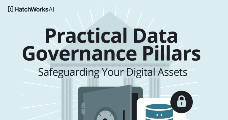 Practical Data Governance Pillars: Safeguarding Your Digital Assets