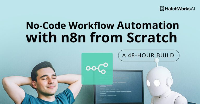 No-Code Workflow Automation with n8n from Scratch: A 48-Hour Build