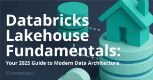 Databricks Lakehouse Fundamentals: Your 2025 Guide to Modern Data Architecture
