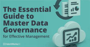 The Essential Guide to Master Data Governance for Effective Management