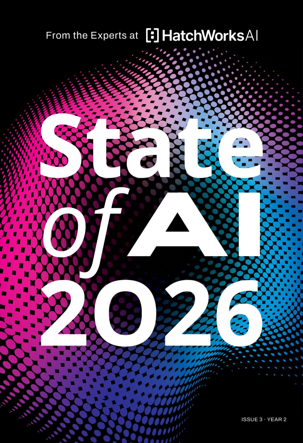 State of AI 2026 | HatchWorks AI