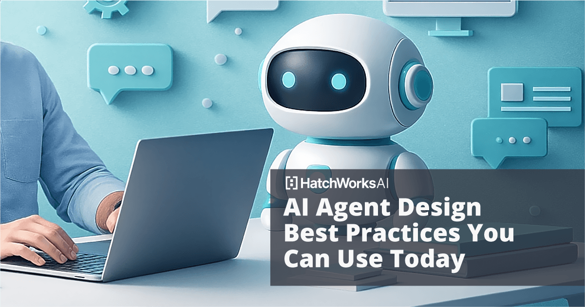 AI Agent Design Best Practices You Can Use Today